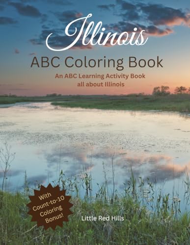 My Illinois ABCs Coloring Book: An ABC Learning and Coloring Kids ...