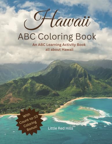 My Hawaii ABCs Coloring Book: An ABC Learning Activity Book All about ...