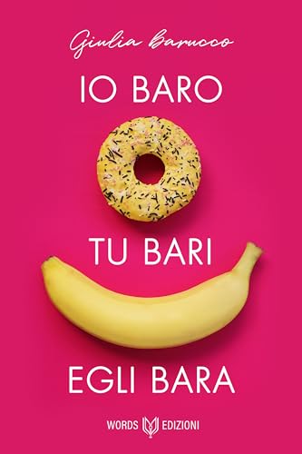 Io baro, tu bari, egli bara (Italian Edition) by Giulia Barucco | Goodreads