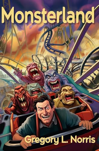 Monsterland by Gregory L Norris | Goodreads