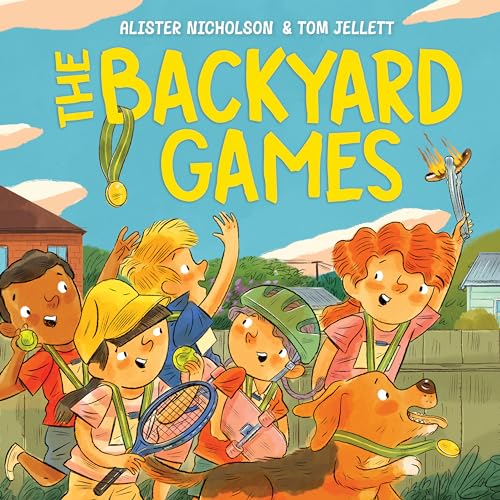 The Backyard Games by Alister Nicholson | Goodreads
