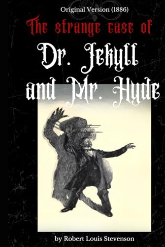 The Strange Case of Dr. Jekyll and Mr. Hyde - Original Version by ...