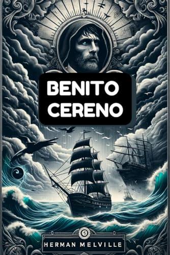 Benito Cereno by Herman Melville | Goodreads