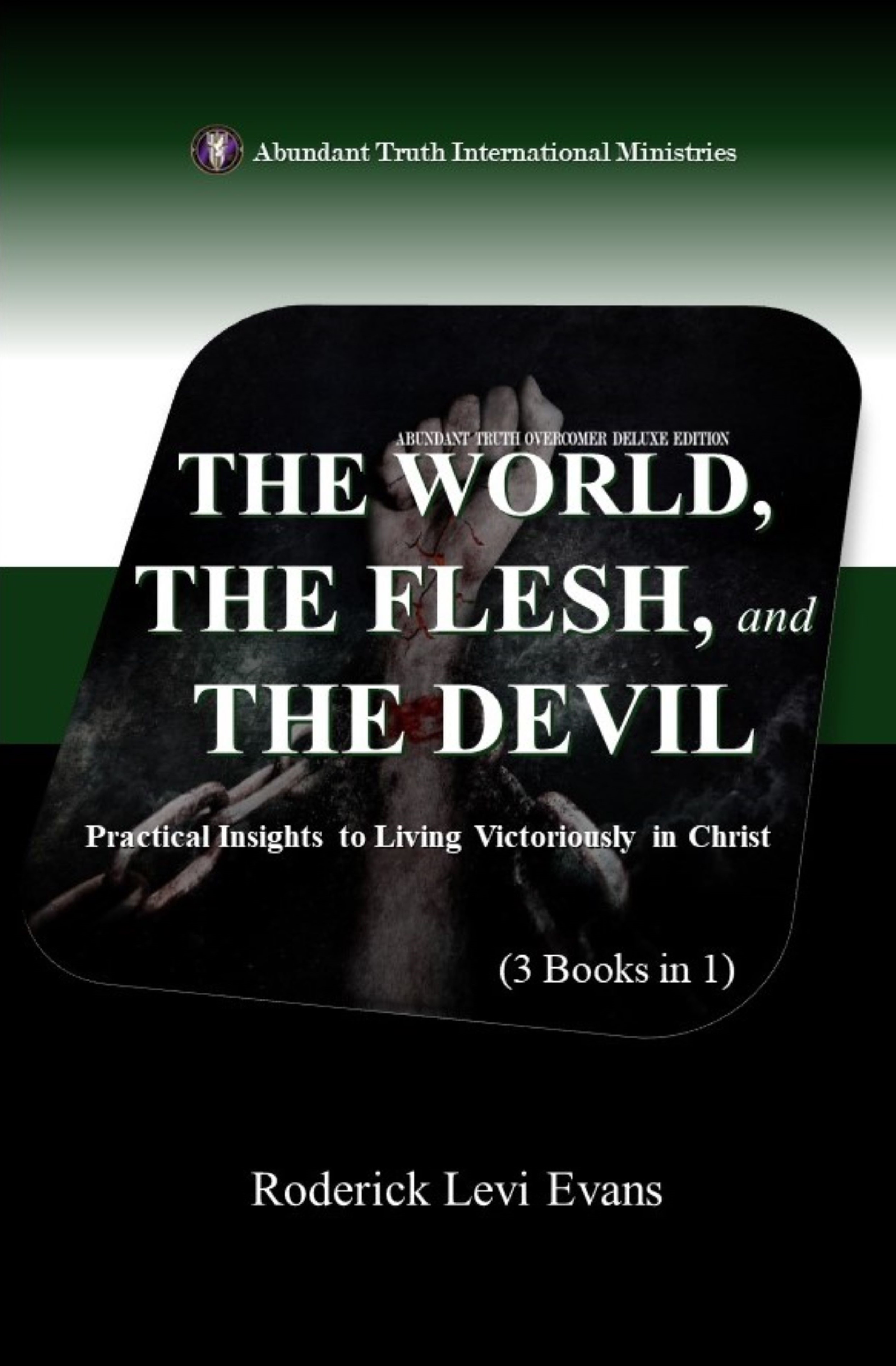 The World, The Flesh, and The Devil Deluxe Edition (3 Books in 1 ...