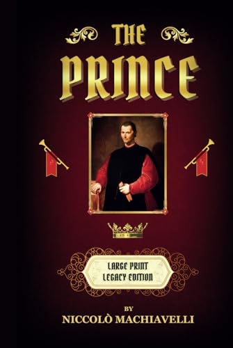 The Prince: By Niccolò Machiavelli, Large Print, William K. Marriott ...