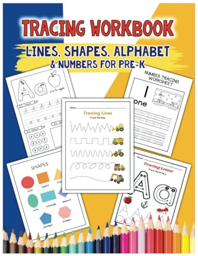 Tracing Workbook Lines, Shapes, Alphabet & Numbers for Pre-K by Donece ...