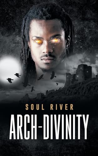 Arch-Divinity by Soul River | Goodreads