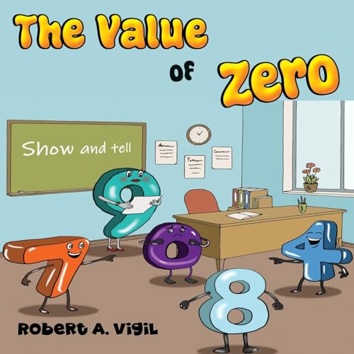 The Value of Zero by Robert A Vigil | Goodreads