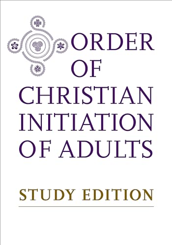 The Order of Christian Initiation of Adults (OCIA): Study Edition by ...