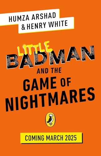 Little Badman and the Game of Nightmares by Humza Arshad | Goodreads