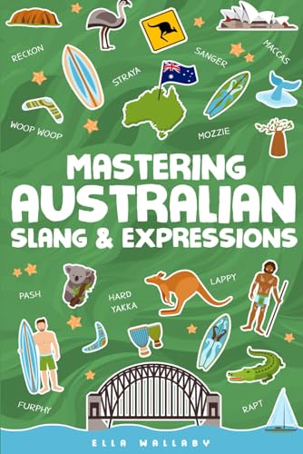 Mastering Australian Slang and Expressions - Your Essential Aussie ...