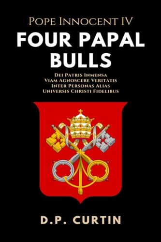 Four Papal Bulls by Pope Innocent IV | Goodreads