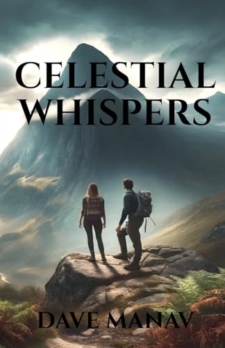CELESTIAL WHISPERS by Dave Manav | Goodreads
