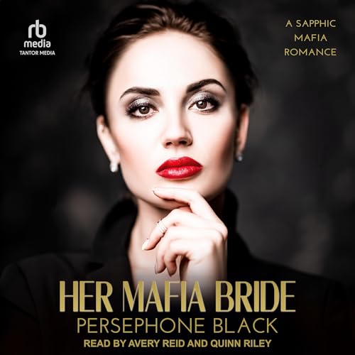 Her Mafia Bride: A Sapphic Mafia Romance by Persephone Black | Goodreads