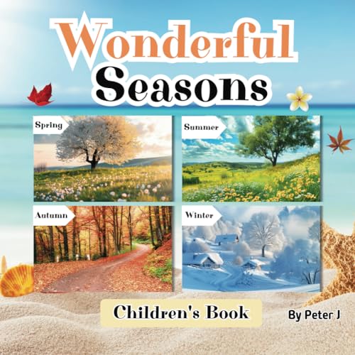 Wonderful Seasons: Illustrated book for children about the seasons ...