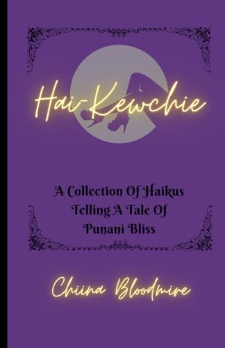 Hai-Kewchie by Chiina Bloodmire | Goodreads