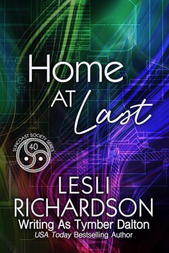 Home at Last (Suncoast Society) by Tymber Dalton | Goodreads