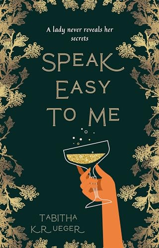 Speak Easy to Me (Speak Easy series Book 1) by Tabitha Krueger | Goodreads