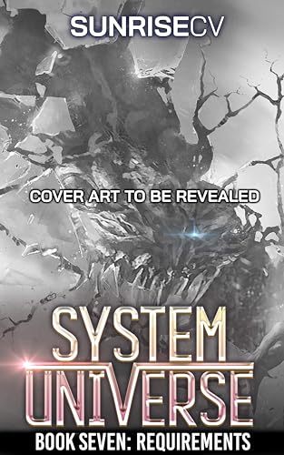 Requirements (System Universe, #7) by SunriseCV | Goodreads