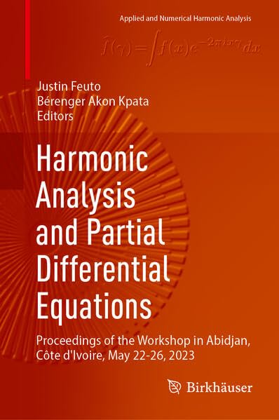 Harmonic Analysis and Partial Differential Equations: Proceedings of the Workshop in Abidjan ...