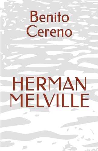 Benito Cereno by Herman Melville | Goodreads
