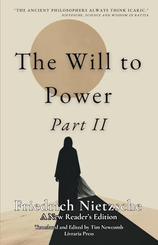 The Will to Power: Part II by Friedrich Nietzsche | Goodreads
