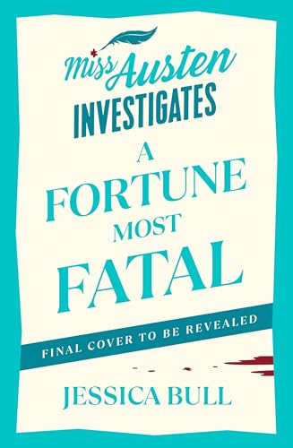 A Fortune Most Fatal by Jessica Bull | Goodreads