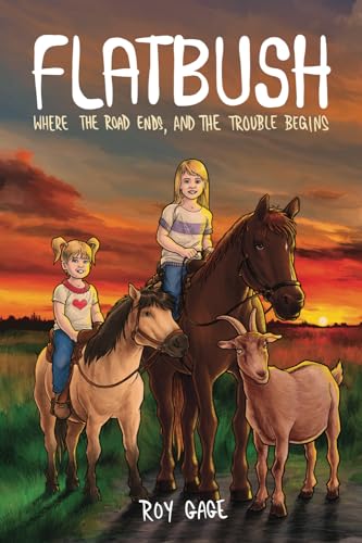 Flatbush: Where the Road Ends and the Trouble Begins by Roy Gage ...