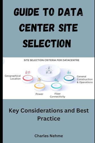 Guide to Data Center Site Selection: Key Considerations and Best ...