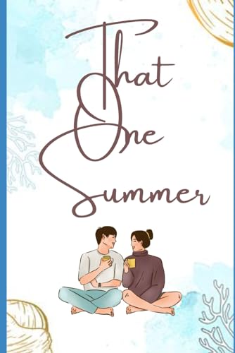 That One Summer by Ana Naroop | Goodreads