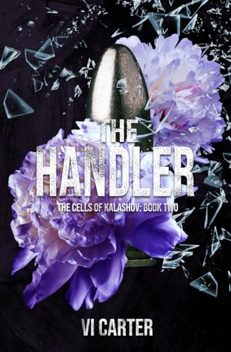 The Handler: A Dark Russian Mafia Romance by Vi Carter | Goodreads
