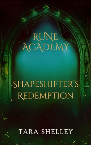 Rune Academy: The Shapeshifter's Redemption: A Magical Paranormal Teen ...