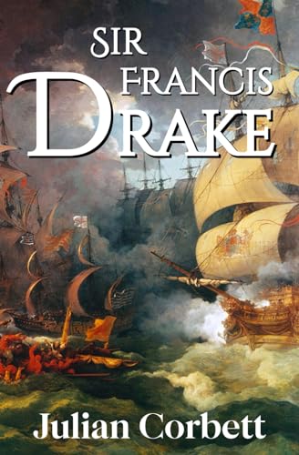 Sir Francis Drake: (édition française illustrée) by Julian Stafford ...