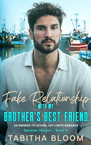 Fake Relationship with My Brother's Best Friend by Tabitha Bloom ...