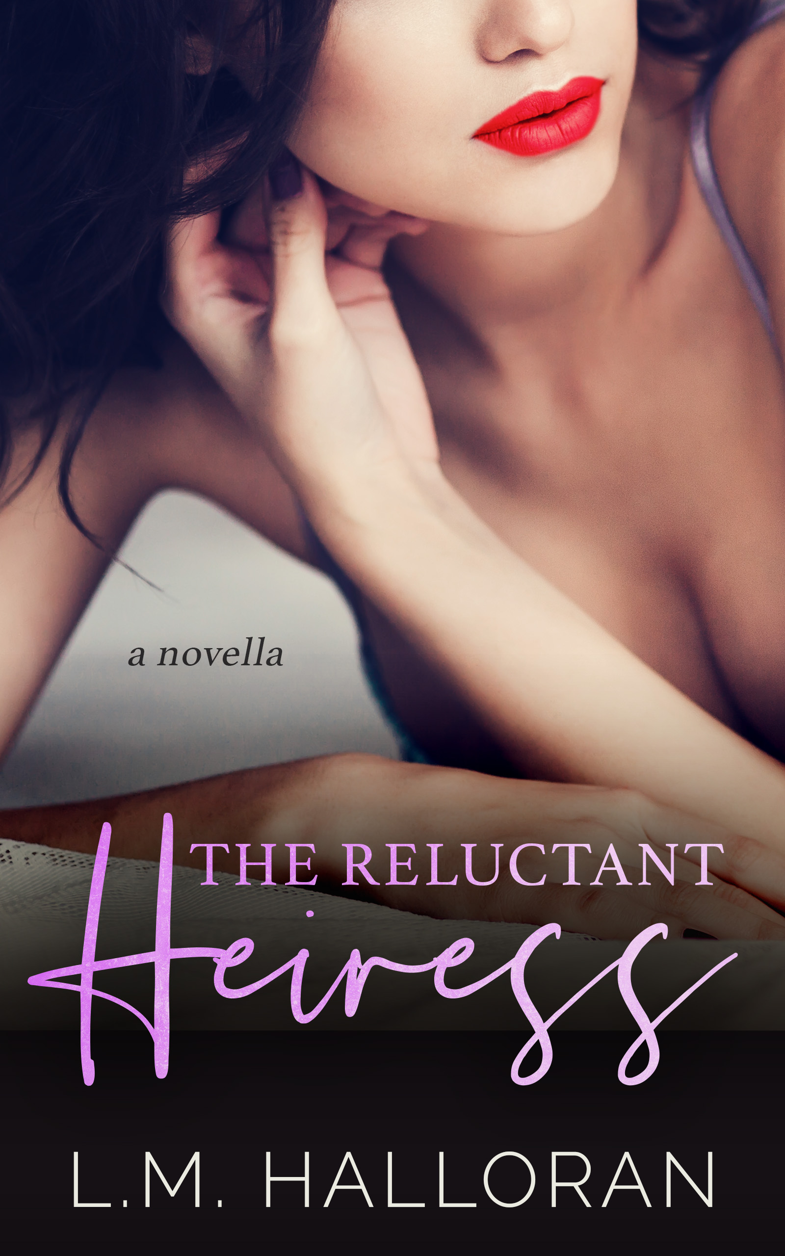 The Reluctant Heiress (Reluctant #2) by L.M. Halloran | Goodreads