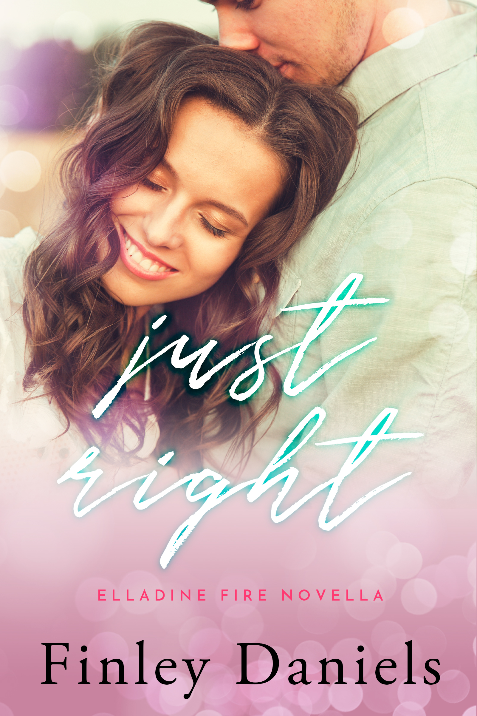 Just Right: An Elladine Fire Prequel Novella by Finley Daniels | Goodreads