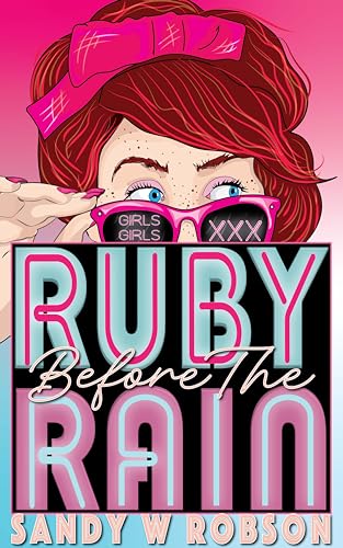 Ruby Before the Rain by Sandy Robson | Goodreads