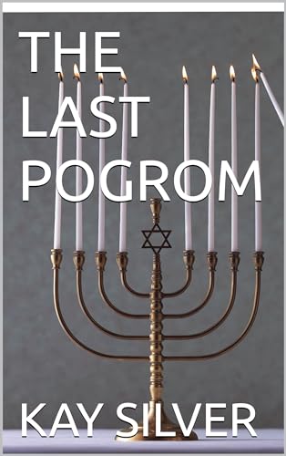 THE LAST POGROM by KAY SILVER | Goodreads
