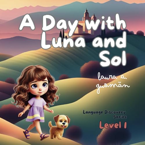 A Day with Luna and Sol: Easy Spanish Tales for English-Speaking ...