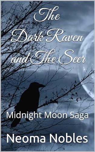The Dark Raven and The Seer by Neoma Nobles | Goodreads