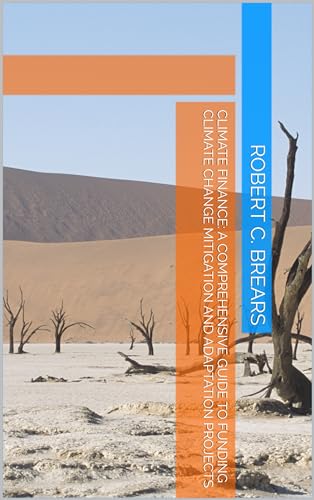 Climate Finance: A Comprehensive Guide to Funding Climate Change ...
