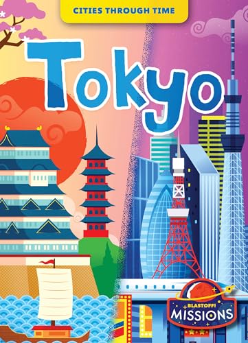 Tokyo (Cities Through Time) by Christina Leaf | Goodreads