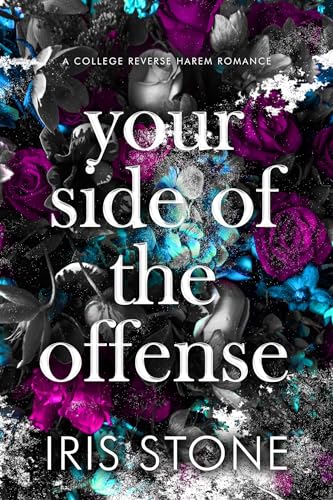 Your Side Of The Offense by Iris Stone | Goodreads