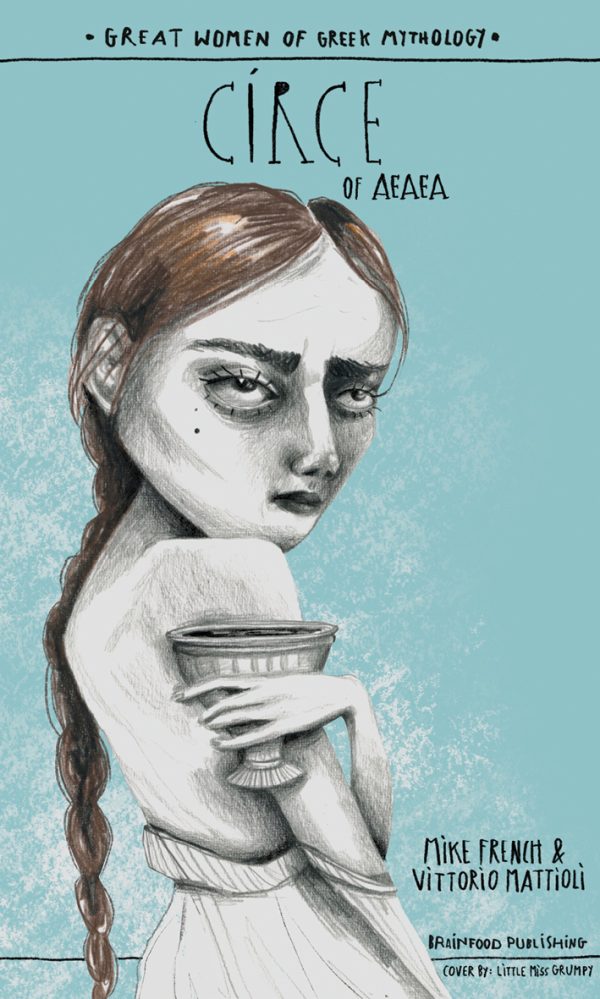 Circe of Aeaea (Great Women of Greek Mythology) by Mike French | Goodreads