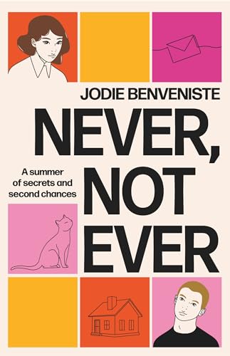 Never, Not Ever: A young adult contemporary romance by Jodie Benveniste ...