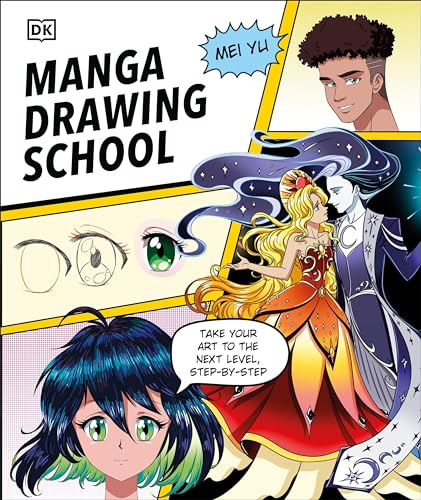 Manga Drawing School: Take Your Art to the Next Level, Step-by-Step by ...