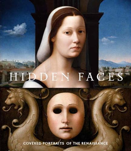 Hidden Faces Covered Portraits Of The Renaissance By Maryan Wynn