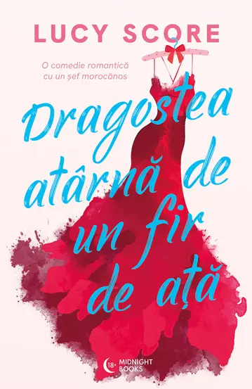 Dragostea atârnă de un fir de ață by Lucy Score | Goodreads