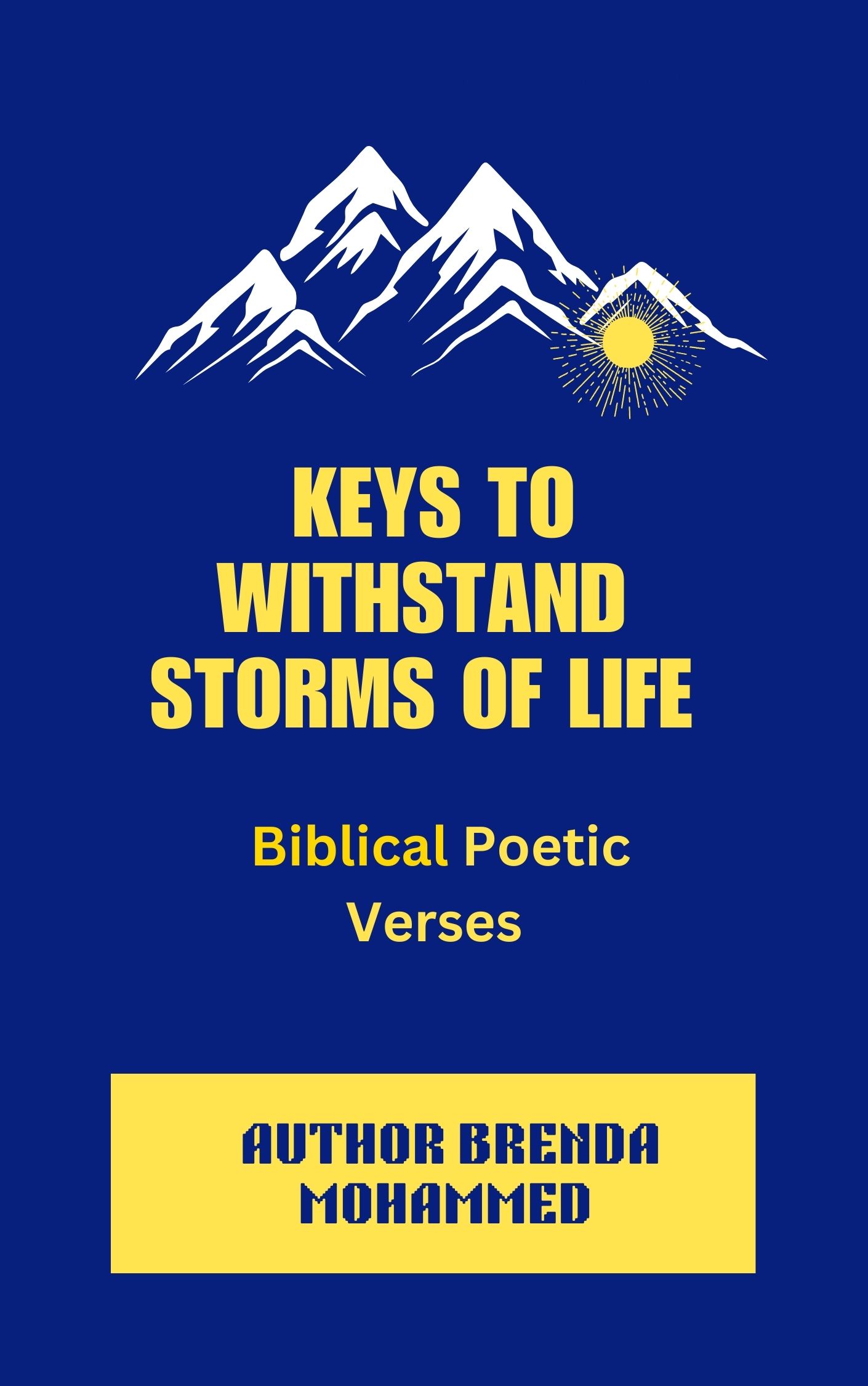 Keys To Withstand The Storms of Life by Brenda C. Mohammed | Goodreads