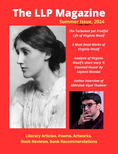The LLP Magazine Summer Issue 2024: Celebrating Virginia Woolf by Purba ...